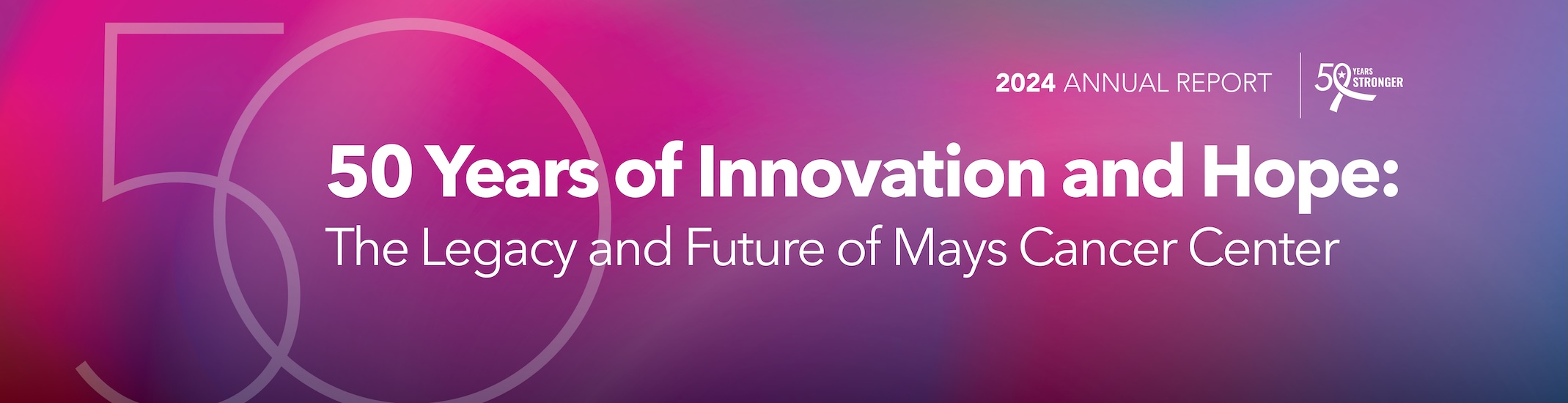 Home - Mays Cancer Center Annual Report